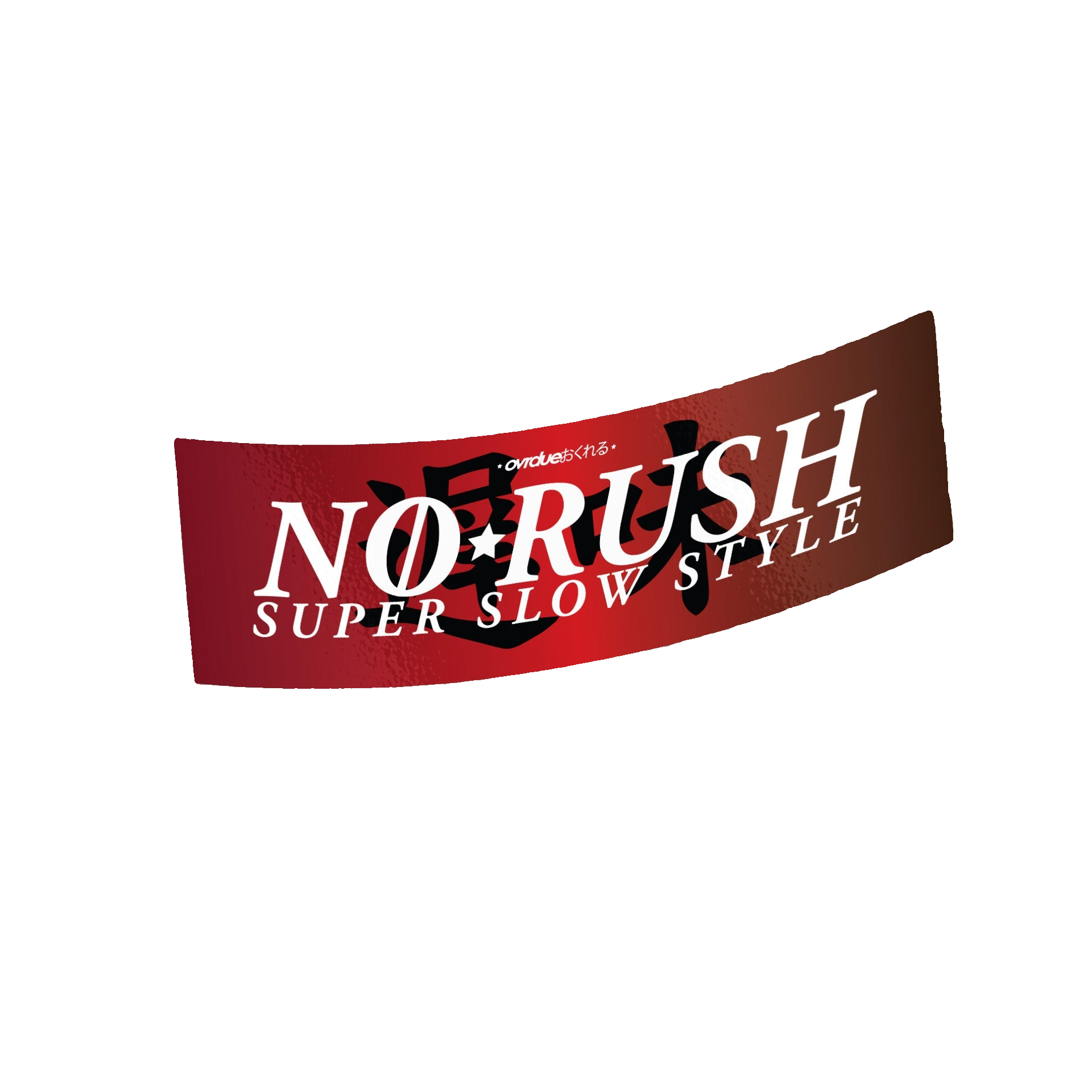 NO RUSH SLAP - Bumper Sticker – Ovrdue